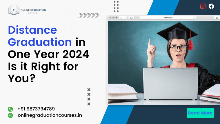 Distance Graduation in One Year 2024 - Is it Right for You?