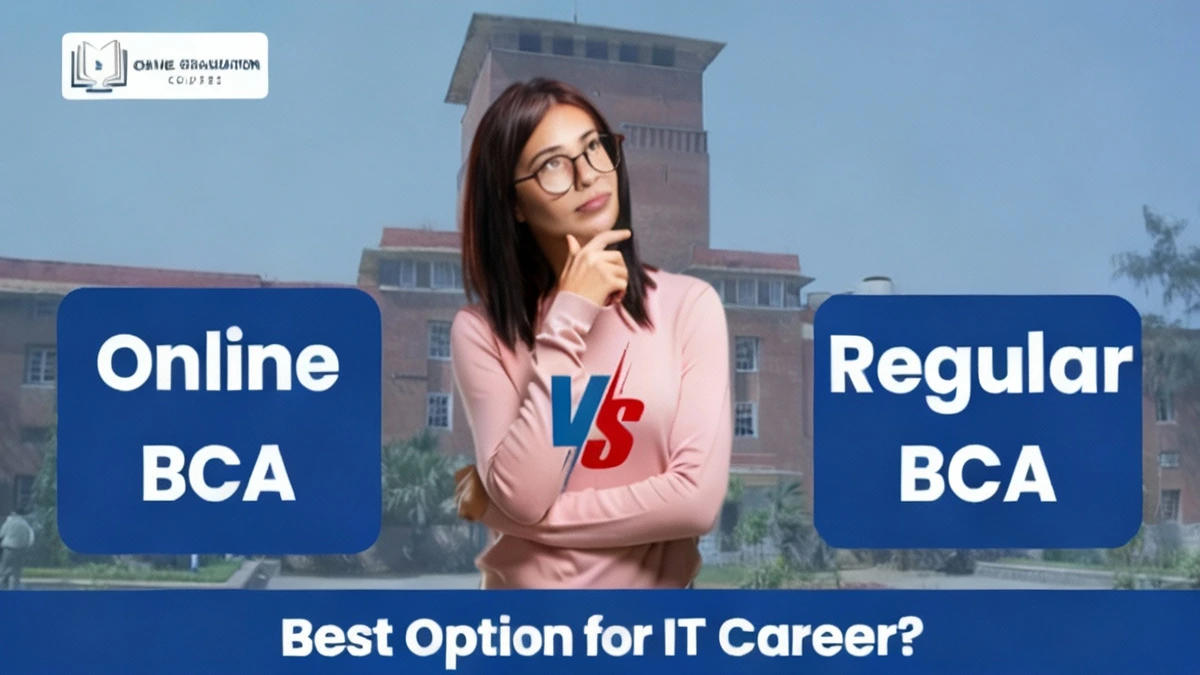 Online BCA vs Regular BCA—What Is Best Option for IT Career?
